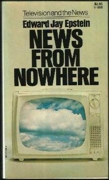 News from Nowhere V998 by Edward Jay Epstein (1974-03-12): Edward Jay Epstein: Amazon.com: Books