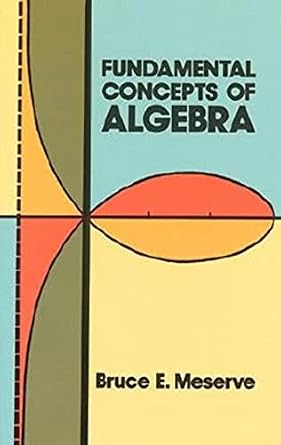 Fundamental Concepts of Algebra (Dover Books on Mathematics): Bruce E ...