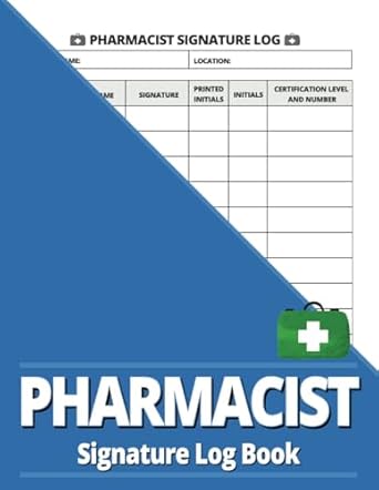 Pharmacist Signature Log Book: A Record Keeping Book For Pharmacy ...