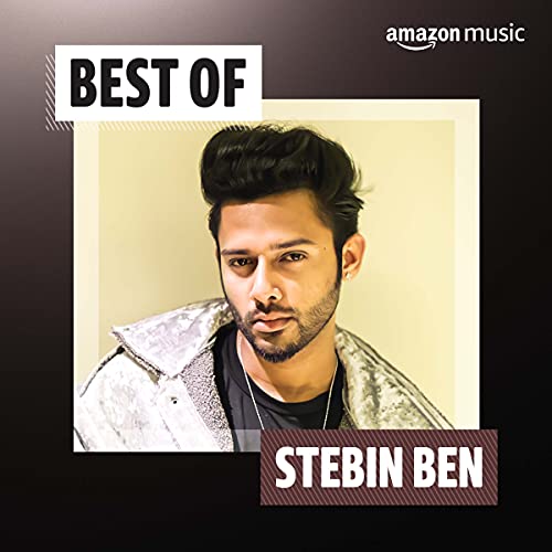 Play Best of Stebin Ben Playlist on Amazon Prime Music