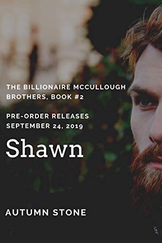 Shawn, The Billionaire McCullough Brothers, Book #2 - Kindle edition by ...