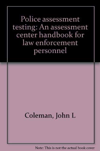 Police assessment testing: An assessment center handbook for law ...