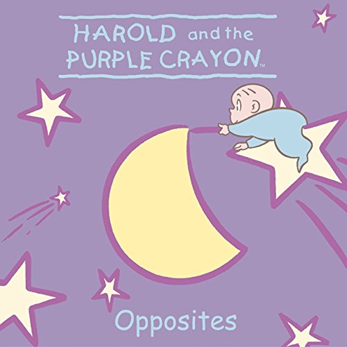 Harold and the Purple Crayon: Opposites : Huelin, Jodi, Murawski, Kevin ...