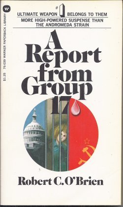 A Report from Group 17: Robert C. O'Brien: 9780446760393: Amazon.com: Books