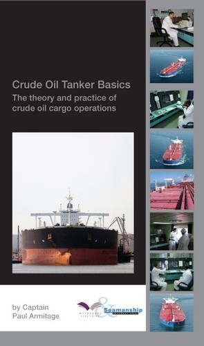 Buy Crude Oil Tanker Basics Book Online at Low Prices in India | Crude ...