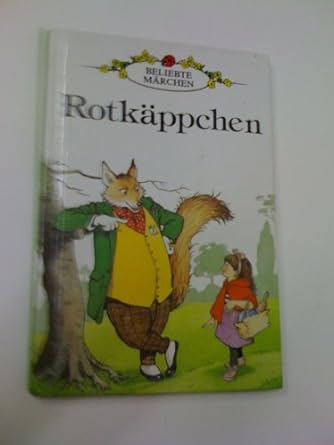Rotkappchen / Little Red Riding Hood (German Well Loved Tales - Grade ...