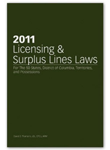 Licensing & Surplus Lines Laws 2011: National Underwriter Staff ...