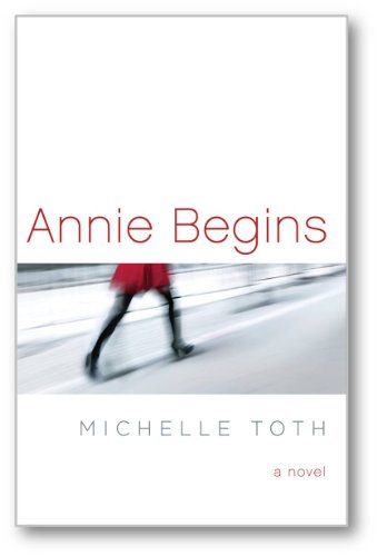 Amazon.com: Annie Begins eBook : Toth, Michelle: Kindle Store