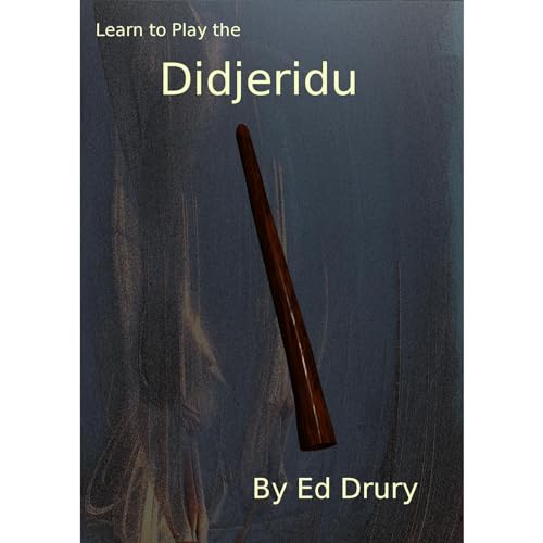 Amazon.com: Learn to Play the Didjeridu (Audible Audio Edition): Ed ...