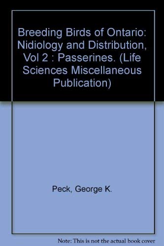 Breeding Birds of Ontario: Nidiology and Distribution, Vol 2 ...