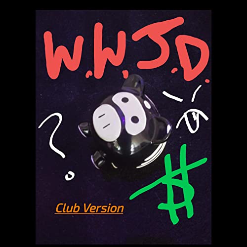 Play W.W.J.D.? (Club Variant) by J-Money 13 on Amazon Music Unlimited