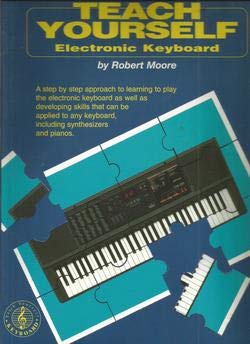 Teach Yourself Electronic Keyboard - A step by step approach to ...