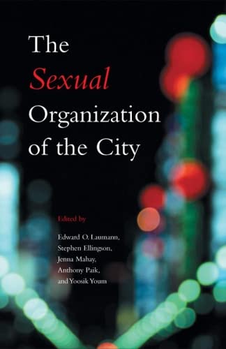 Amazon.com: The Sexual Organization of the City: 9780226470313: Edward ...