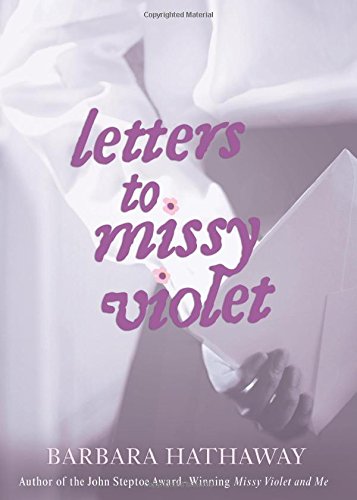 Letters to Missy Violet: Hathaway, Barbara: 9780547363004: Amazon.com ...