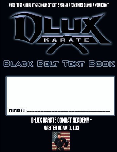 D-Lux Karate Combat Academy: American Combat Karate: D. Lux, Adam ...