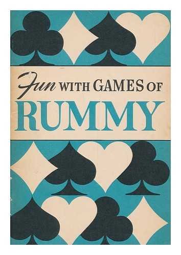Fun with Games of Rummy America's Most Popular Game Including Canasta ...