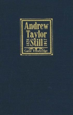Andrew Taylor Still, 1828-1917: Trowbridge, Carol, Carol, Trowbridge ...