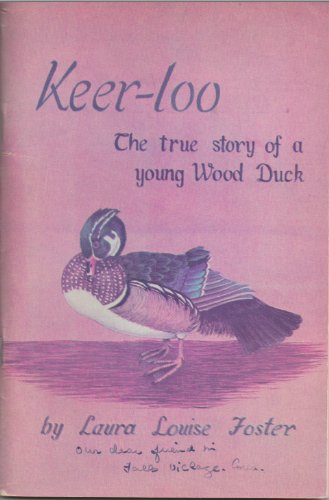 Keer-loo: The True Story of a Young Wood Duck: Laura Foster: Amazon.com ...