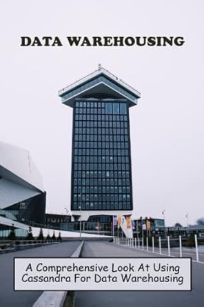 Amazon.com: Data Warehousing: A Comprehensive Look At Using Cassandra For Data Warehousing ...