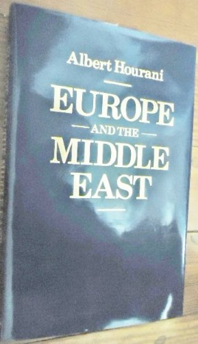 Europe and the Middle East: Hourani, Albert H.: 9780520037427: Amazon ...