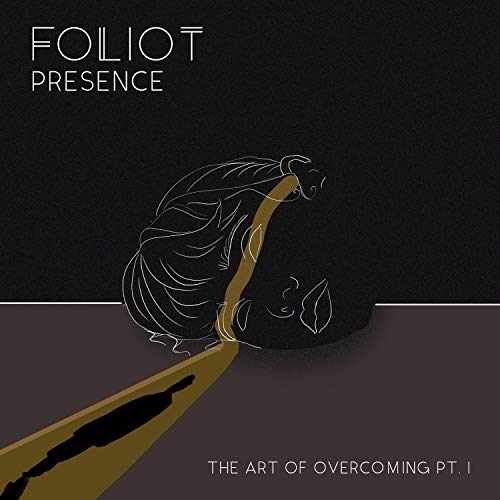 Amazon.co.jp: Presence: The Art of Overcoming, Pt. 1 : Foliot: デジタルミュージック