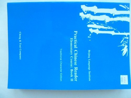 Practical Chinese Reader, Elementary Course, Book Two: Traditional ...