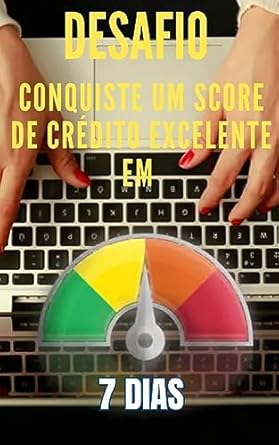 Amazon.com.br eBooks Kindle: Desafio conquiste um score de crédito ...