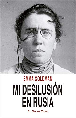 Mi desilusión en Rusia eBook : Goldman, Emma, Moya Carrión, Enrique ...