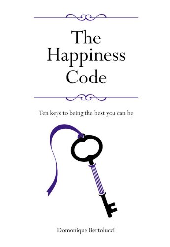 The Happiness Code: Ten Keys to Being the Best You Can Be eBook : Bertolucci, Domonique: Amazon ...