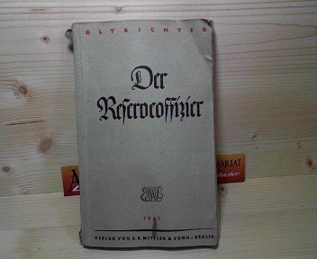 Der Reserveoffizier Ein Handbuch für den Offizier und Offizieranwärter ...