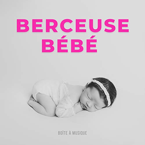 Berceuse Bébé - Boîte à Musique von Benjamin Bonum Nocte, Berceuse bébé ...