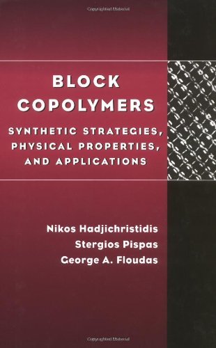 Block Copolymers: Synthetic Strategies, Physical Properties, and ...
