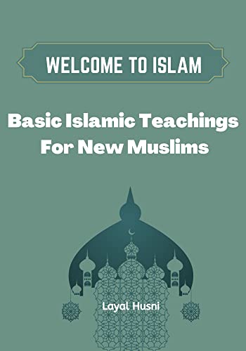 Welcome To Islam : Basic Islamic Teachings For New Muslims ||Beginner's ...