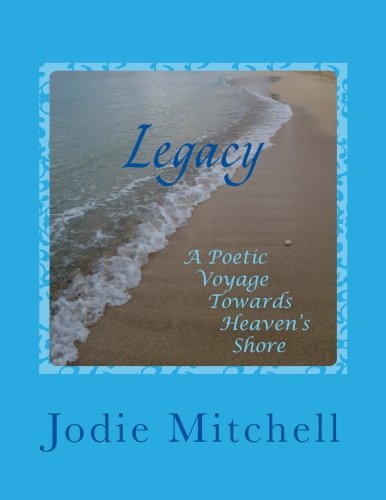 Legacy: Mitchell, Jodie: 9781493608218: Amazon.com: Books