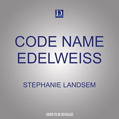 Amazon.com: Code Name Edelweiss (Audible Audio Edition): Stephanie ...