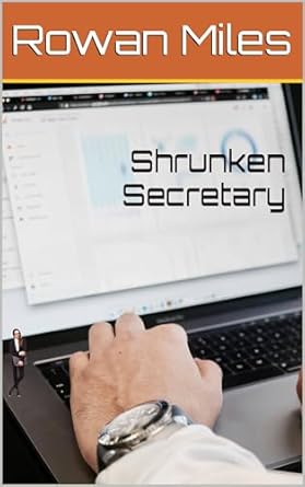 Shrunken Secretary - Kindle edition by Miles, Rowan. Literature ...