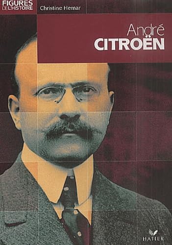 André Citroën : Hemar, Christine: Amazon.fr: Livres