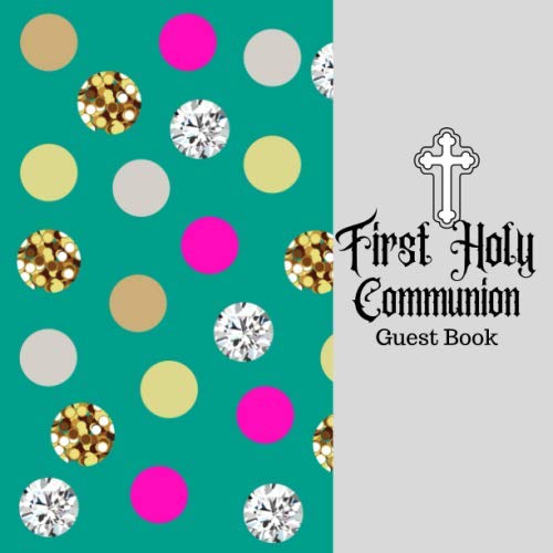 First Holy Communion Guest Book: Keepsake Message Memory Book With Gift ...