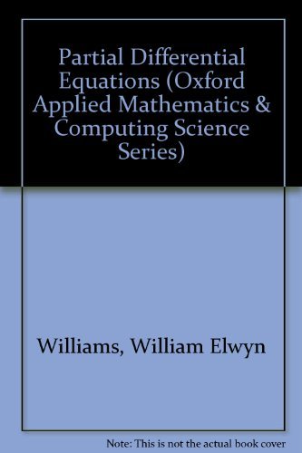 Partial Differential Equations (Oxford Applied Mathematics and Computing Science Series ...