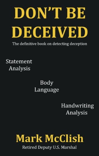 Don't Be Deceived: The definitive book on detecting deception - Kindle ...