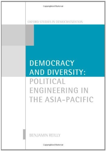 Democracy and Diversity: Political Engineering in the Asia - Pacific ...