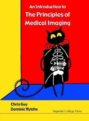 An Introduction to the Principles of Medical Imaging: 9781860941382 ...