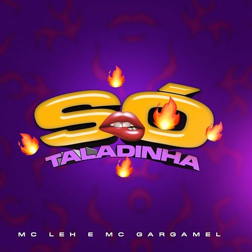 Amazon.co.jp: Só Taladinha [Explicit] : MC Gargamel: Digital Music