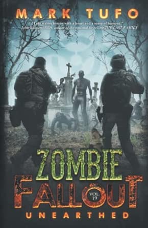 Zombie Fallout 19: Unearthed: Tufo, Mark: 9798358791213: Amazon.com: Books