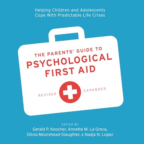 Amazon.com: The Parents' Guide to Psychological First Aid (Audible ...