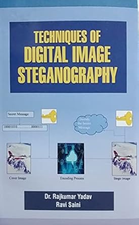 Techniques of Digital Image Steganography : Dr. Rajkumar Yadav, Ravi ...