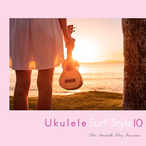 Amazon.co.jp: ウクレレ・サーフ・スタイル10 - 2000s Hit Ukulele Covers : The Smooth ...