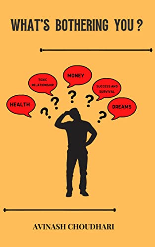 Amazon.com: What's bothering you ? eBook : Choudhari , Avinash : Kindle ...