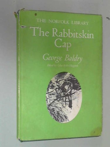 The Rabbitskin Cap: Amazon.co.uk: George Baldry, Edward Seago: Books
