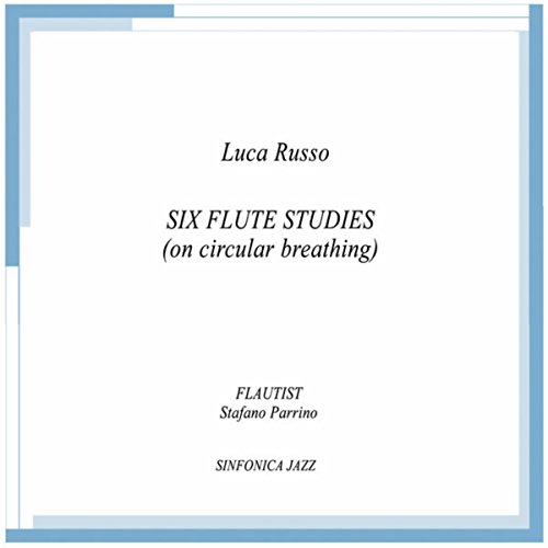 Russo: Six Flute Studies on Circular Breathing de Stefano Parrino en ...